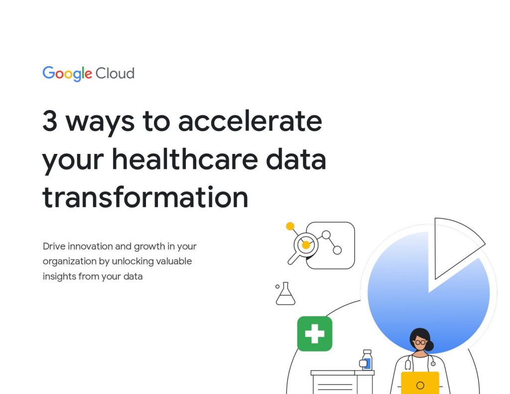Download 3 ways to accelerate your healthcare data transformation ...