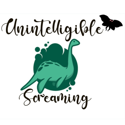 Unintelligible Screaming • A podcast on Spotify for Podcasters