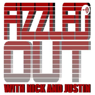 Fizzled Out • A podcast on Spotify for Podcasters