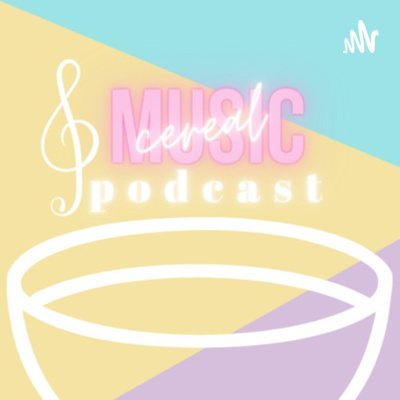 Music Cereal • A podcast on Spotify for Podcasters