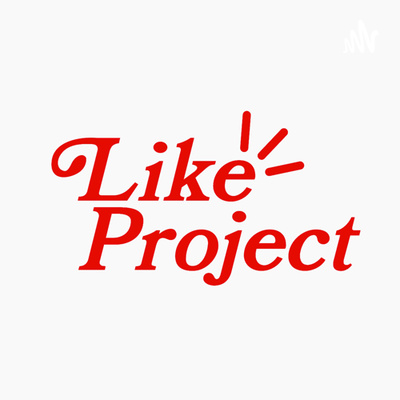 Like Project Talk • A podcast on Spotify for Creators