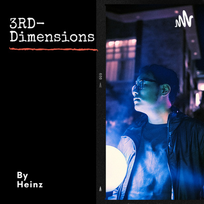 3RD-Dimensions • A podcast on Spotify for Podcasters