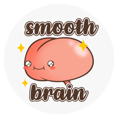 S2 EP7: Braces OFF Yap Sess ON by Smooth Brain Talks