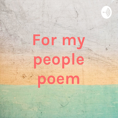 “For my people poem” -Asima Baharistani by “For my people poem”