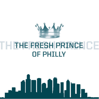 Fresh Prince of Philly • A podcast on Spotify for Creators