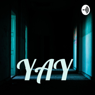 YAY • A podcast on Spotify for Creators