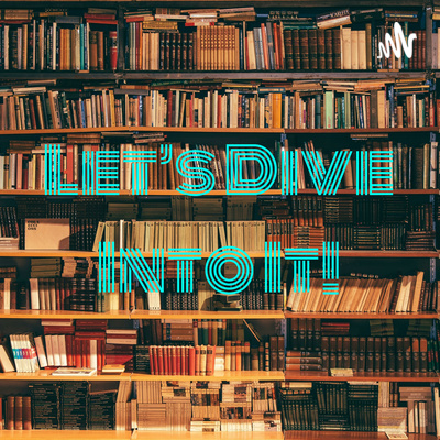 Let's Dive Into It! • A podcast on Spotify for Podcasters
