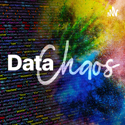 Data Chaos • A podcast on Spotify for Podcasters