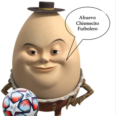 Ahuevo Chismecito Futbolero • A podcast on Spotify for Creators