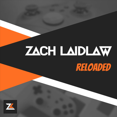 Zach Laidlaw Reloaded • A podcast on Spotify for Creators