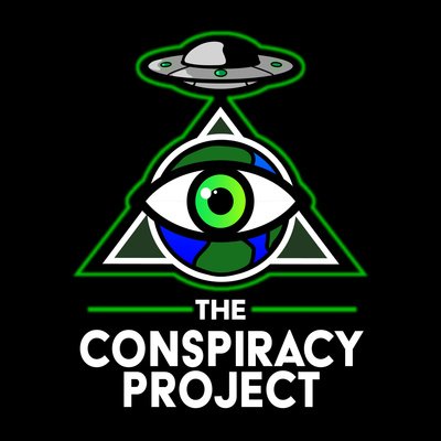 The Conspiracy Project • A podcast on Spotify for Podcasters