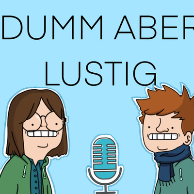 DUMM ABER LUSTIG • A podcast on Spotify for Creators