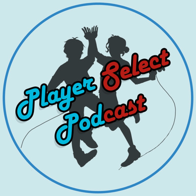 Player Select Podcast • A podcast on Spotify for Creators