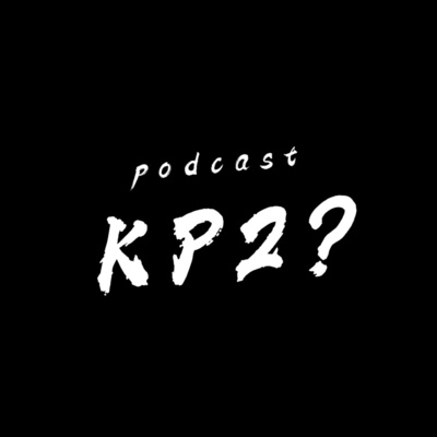 KP2? • A podcast on Spotify for Creators