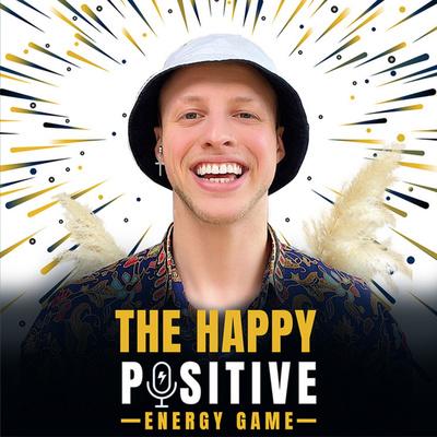 The Happy Positive Energy Game • A podcast on Spotify for Creators