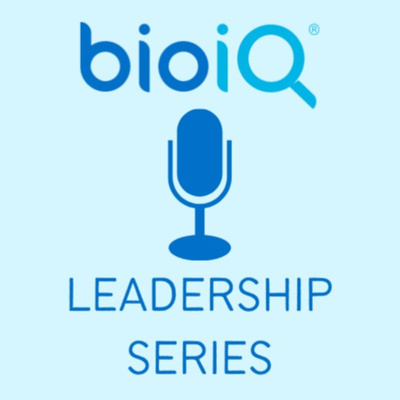 BioIQ Leadership Series • A podcast on Spotify for Podcasters