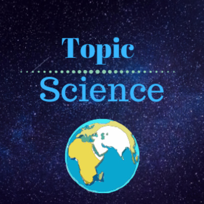 Topic: Science • A podcast on Spotify for Creators