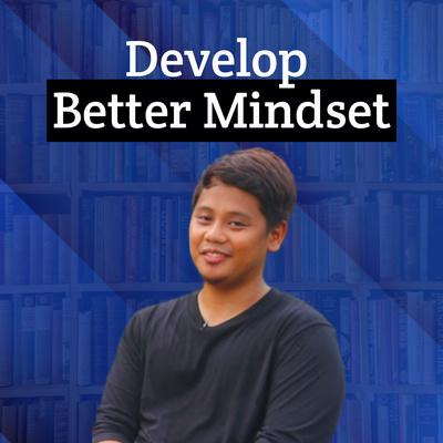 Develop Better Mindset • A podcast on Spotify for Creators