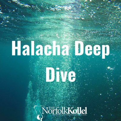 Halacha Deep Dive • A podcast on Spotify for Creators