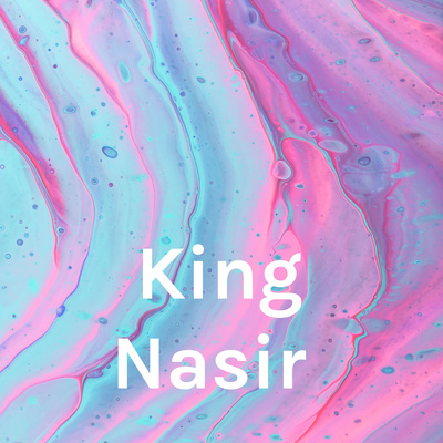 King Nasir Podcast Situation • A podcast on Spotify for Creators