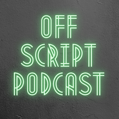 Off Script Podcast • A podcast on Spotify for Creators