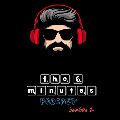 The 6 Minutes Podcast • A podcast on Spotify for Creators