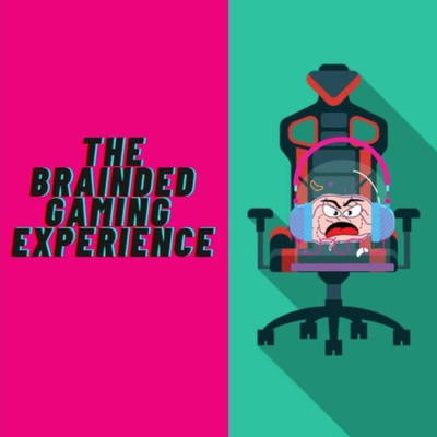 The Brainded Gaming Experience • A podcast on Spotify for Creators
