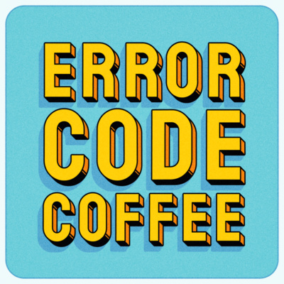 S3E8: How to mismanage employees (Part 2 of 2) by Error Code: Coffee