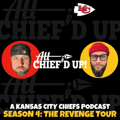 All Chief'd Up!: A Kansas City Chiefs Podcast • A podcast on Spotify ...