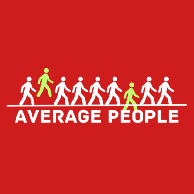 Average People Podcast • A podcast on Spotify for Creators