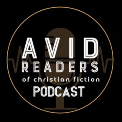Avid Readers of Christian Fiction Podcast • A podcast on Spotify for ...