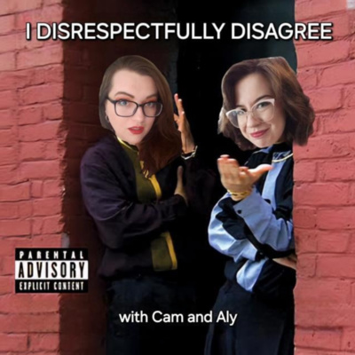 I Disrespectfully Disagree • A podcast on Spotify for Creators