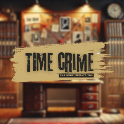Ep. 1 - L’omicidio di Ronald Platt (e il suo Rolex) by TIME CRIME