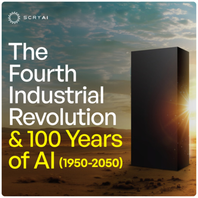Ep 1: Unraveling the Fourth Industrial Revolution and 100 Years of AI ...