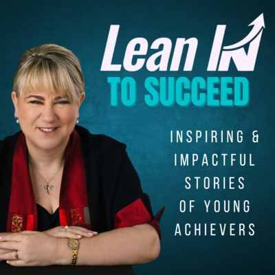 Lean In to Succeed Podcast • A podcast on Spotify for Creators