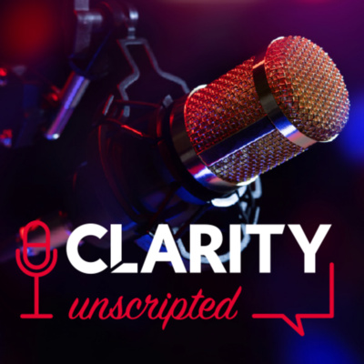 Clarity Unscripted • A podcast on Spotify for Creators