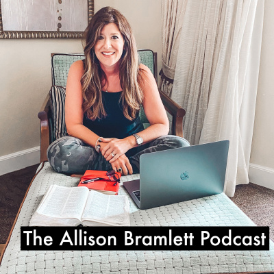 Grow Good Fruit by The Allison Bramlett Podcast