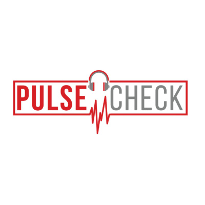 Pulse Check • A podcast on Anchor