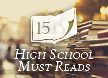 15 Books Every High School Student Should Read | High School Reading ...