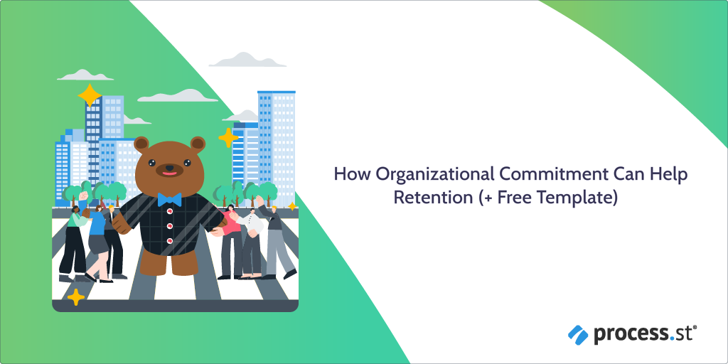How Organizational Commitment Can Help Retention (+ Free Template ...
