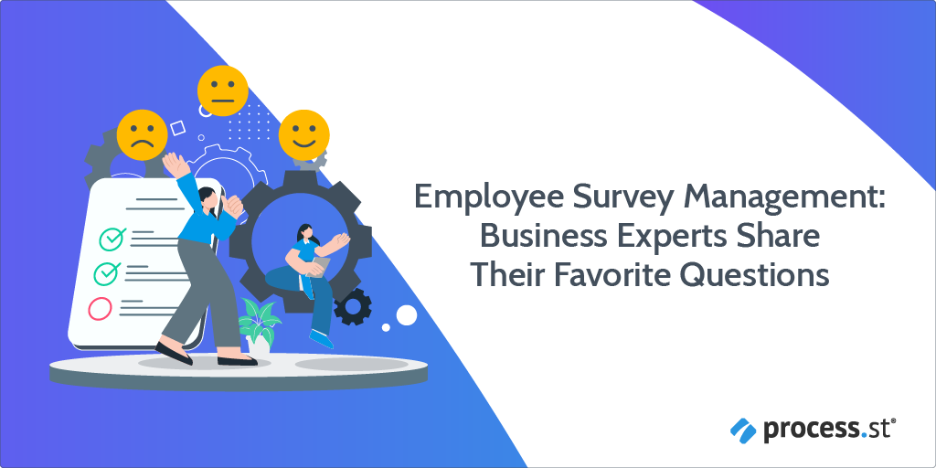 Employee Survey Management: Business Experts Share Their Favorite ...