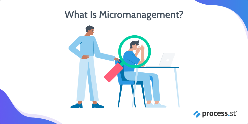 Don’t Micromanage! It Destroys Your Team. Do This Instead