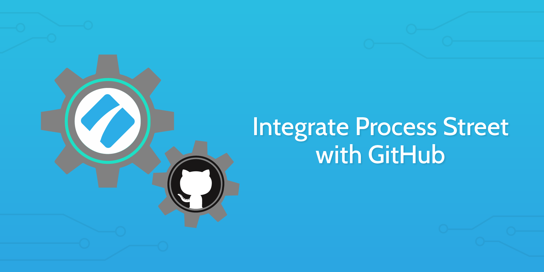 GitHub + Process Street Integration – Process Street Help