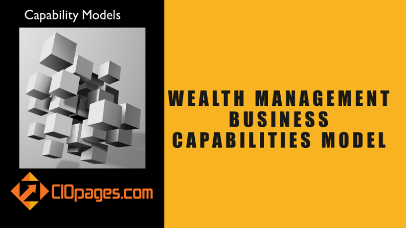 Wealth Management Business Capabilities Model - WM Capabilities Matrix