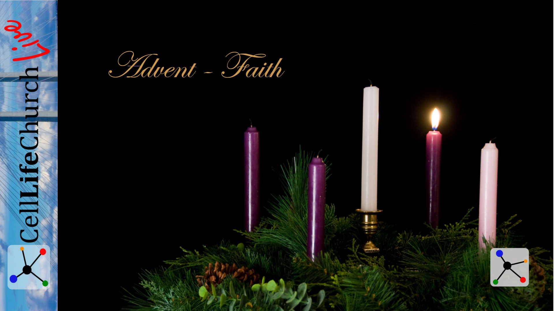 Advent - Faith | Cell Life Church TV