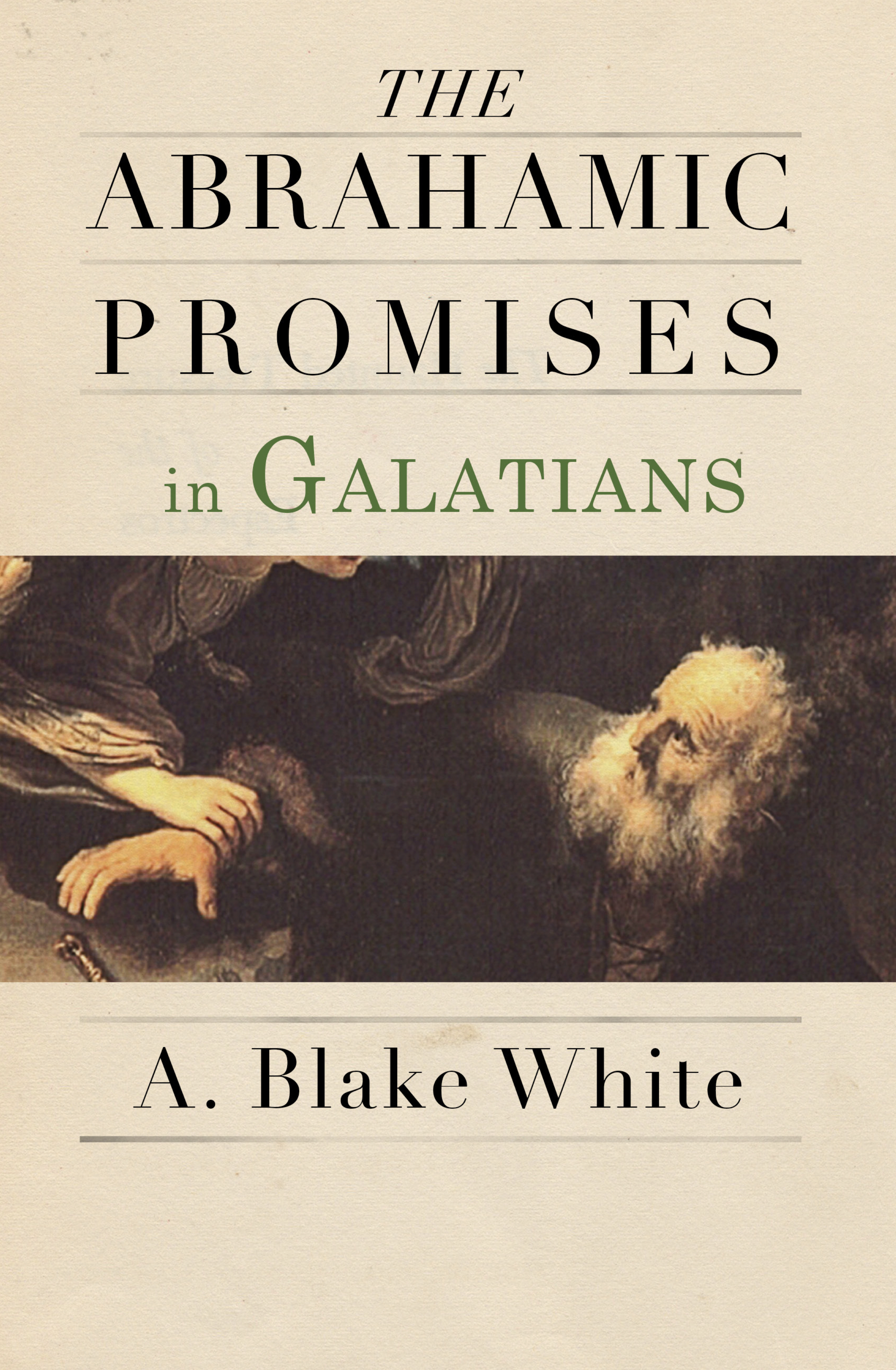 The Abrahamic Promises in Galatians – Cross to Crown Ministries