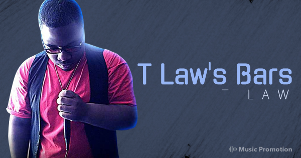 The Chicago Rapper T Law has struck Big with his Latest EP 'T Law's ...