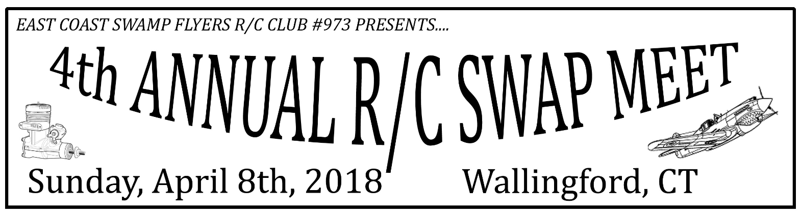 East Coast Swamp Flyers 4th Annual Swap Meet