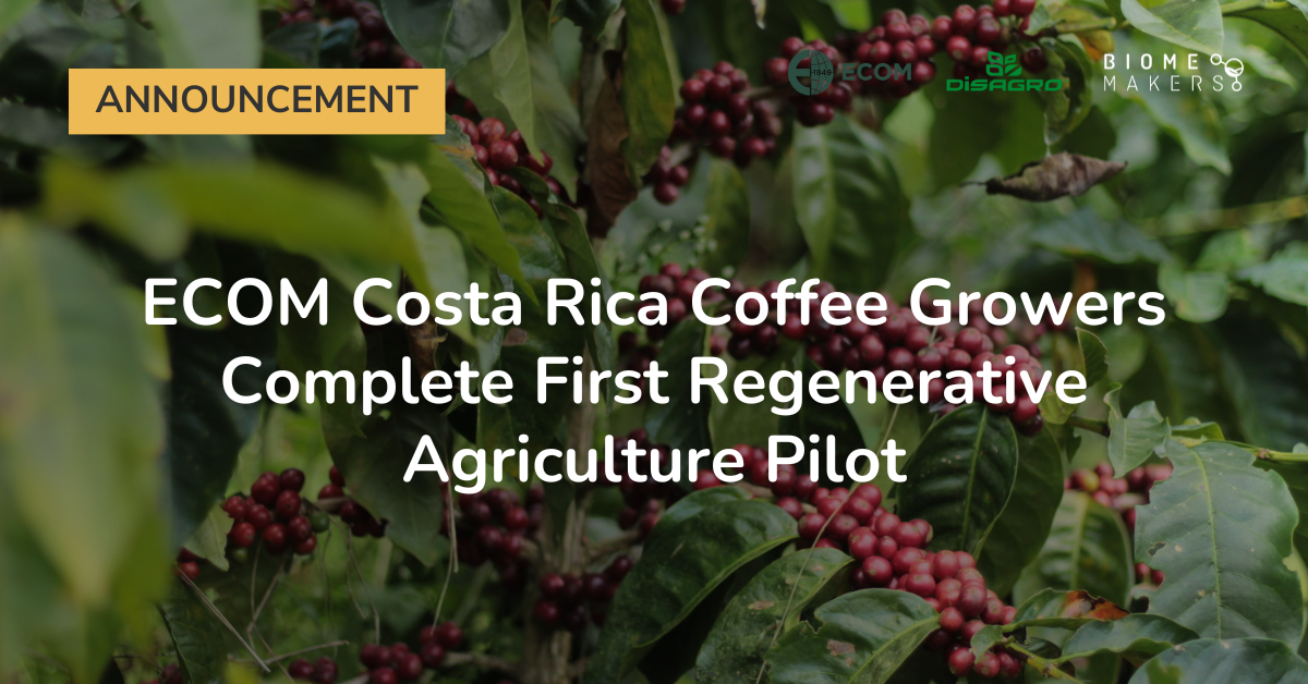 ECOM Costa Rica Coffee Growers Complete First Regenerative Agriculture