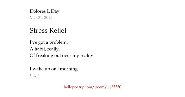 Stress Relief by Dolores L Day - Hello Poetry